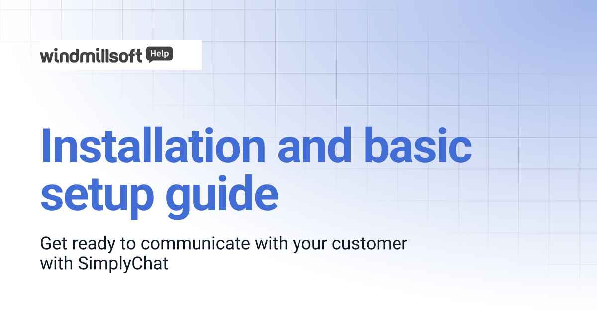 Installation and basic setup guide | help.windmillsoft.io